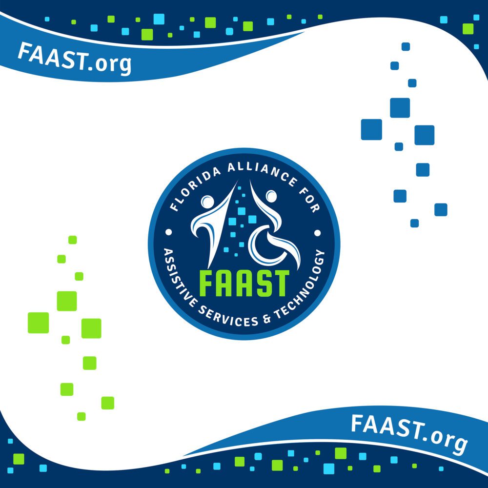 FAAST, Inc. - Florida Alliance for Assistive Services & Technology